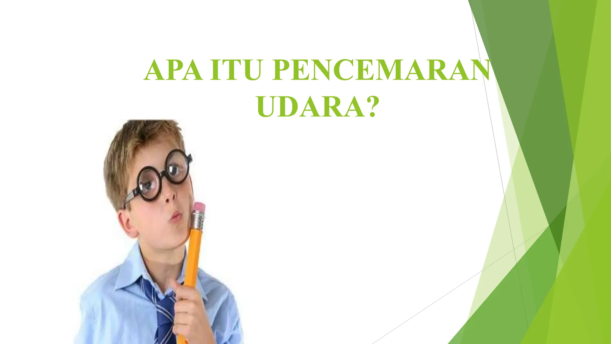 Masalah Pencemaran Udara Di Daerah Perkotaan “HINDARI MEMBAKAR SAMPAH” | PPT