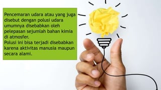 Masalah Pencemaran Udara Di Daerah Perkotaan “HINDARI MEMBAKAR SAMPAH” | PPT