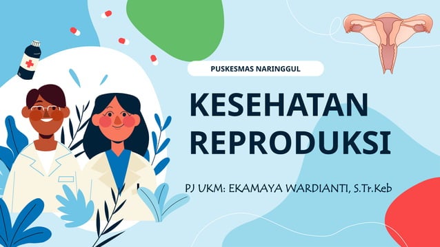PPT KESEHATAN REPRODUKSI WANITA DAN REMAJA.pptx