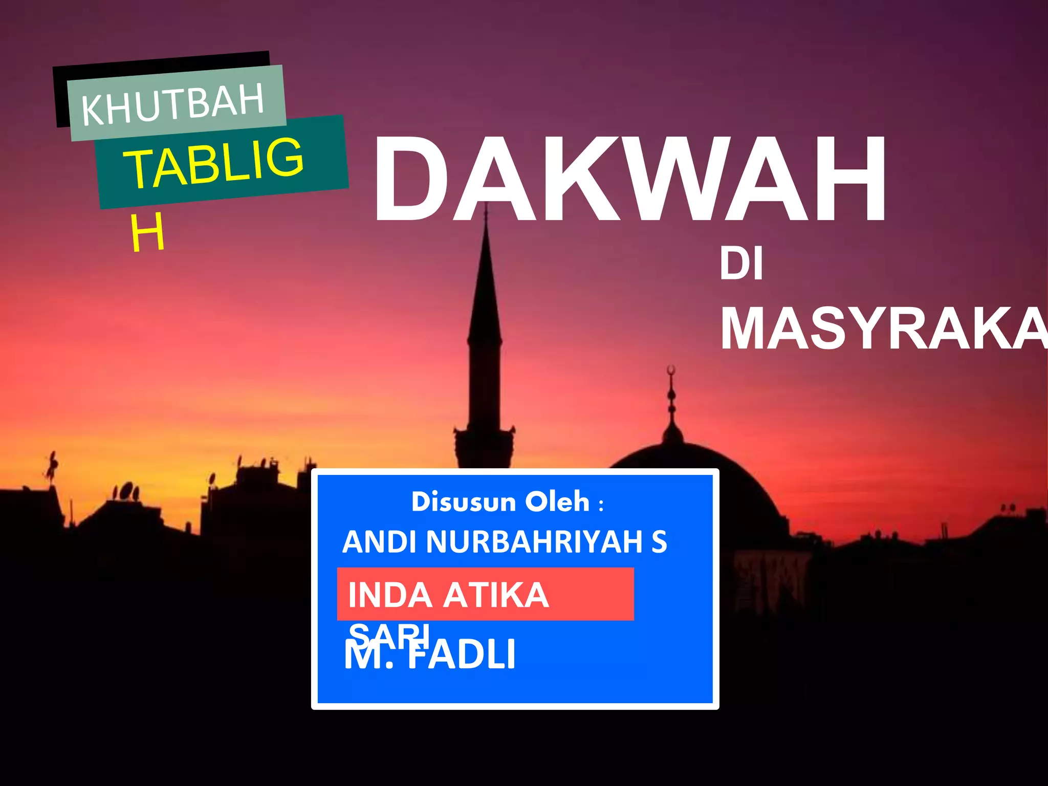 Ppt khotbah, tablig, dan dakwah di masyrakat | PPTX