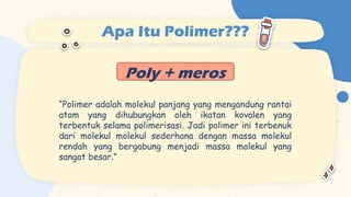 PPT kimia Polimer Kel. 5 IAIN Some Presentation.pptx