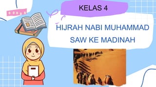 PPT Kisah hijrah Nabi Muhammad SAW ke Madinah.pptx