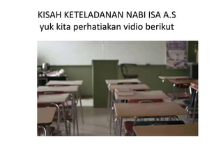 kisah nabi isa a.s dan nabi muhammad saw | PPTX