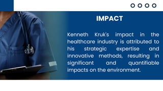 How Does Kenneth Kruk Build Effective Relationships in Healthcare? | PPT