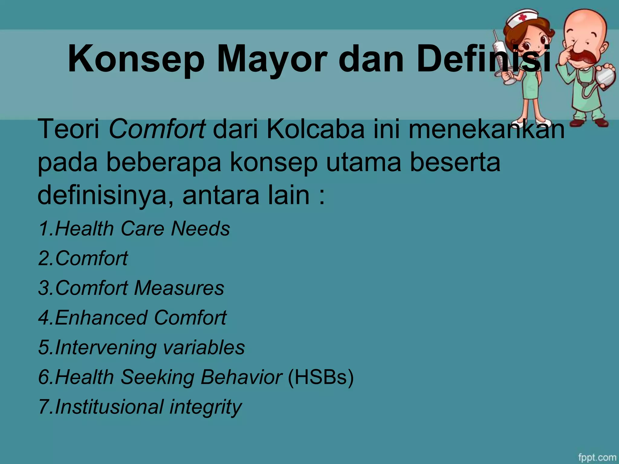 Ppt klp 1, kolcaba's theory | PPT