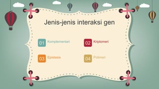 presentasi kelompok 2 interaksi gen (1).pptx