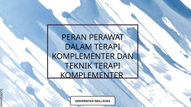 PPT KLP 9 TERAPI KOMPLEMENTER-1.pptx terapi komplementer petan perawat ...