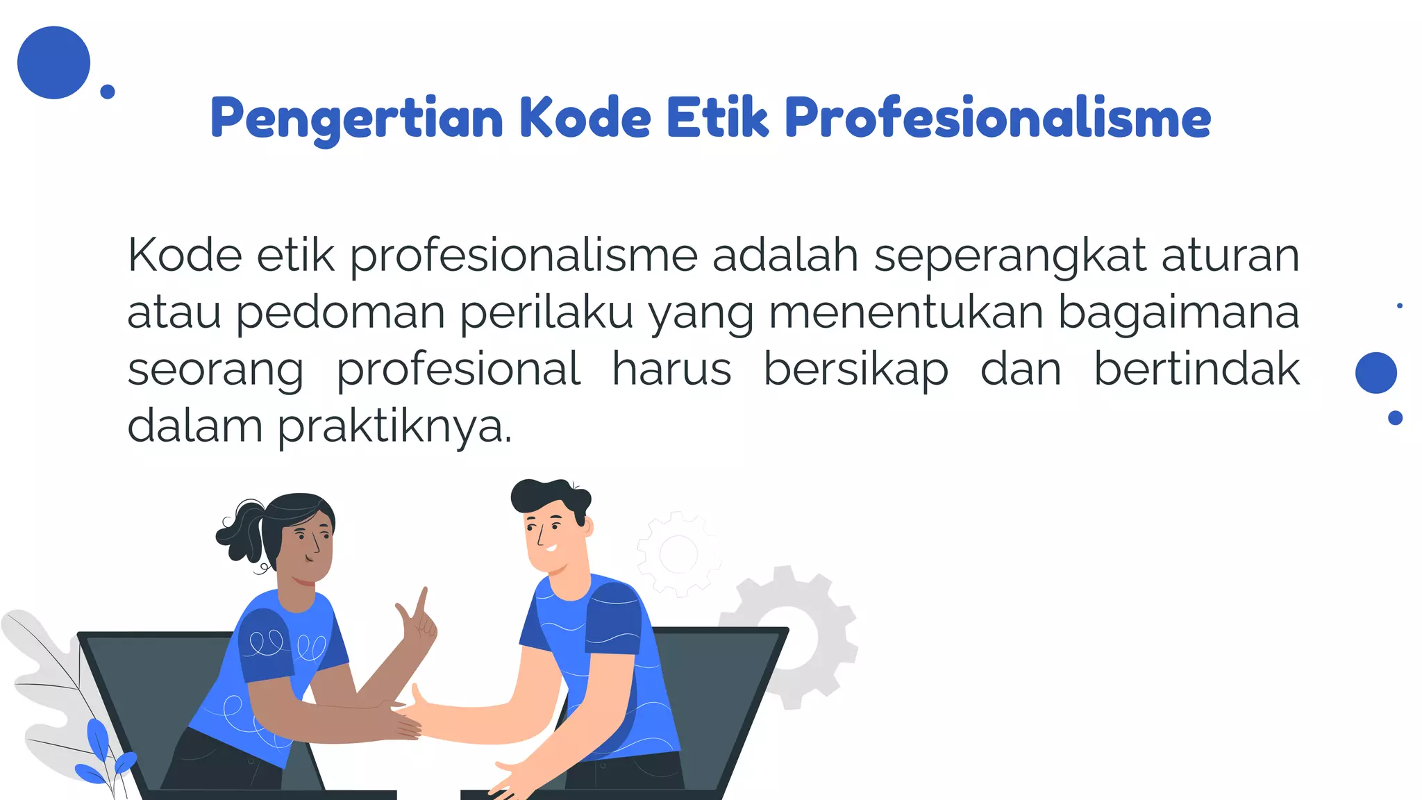 ppt kode etik profesionalisme dan implementasinya kelompok 2.pptx