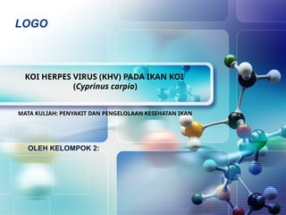 KOI HERPES VIRUS (KHV) PADA IKAN KOI (Cyprinus carpio) | PPT