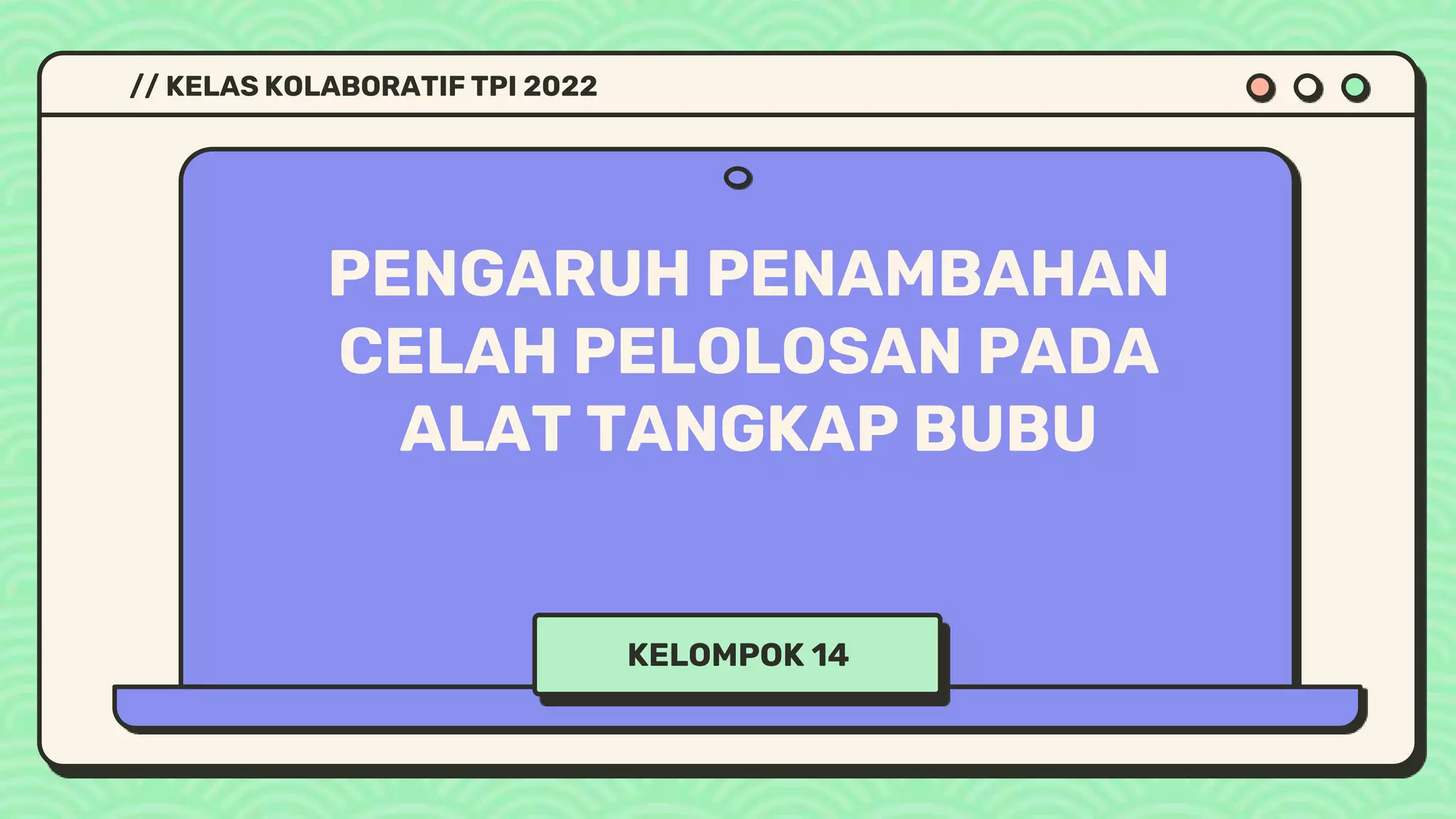 PPT KOLAB TPI KEL 14.pptx