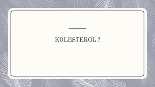 ppt kolesterol.pptx