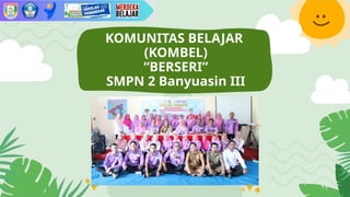 PPT KOMBEL SMPN 2 Banyuasin III......pptx