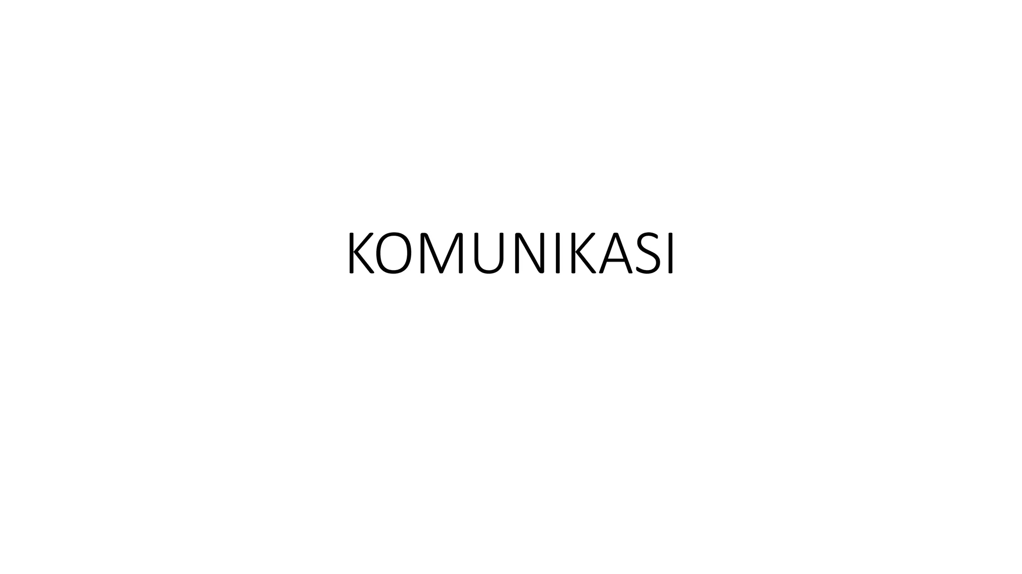 Ppt komunikasi | PPTX