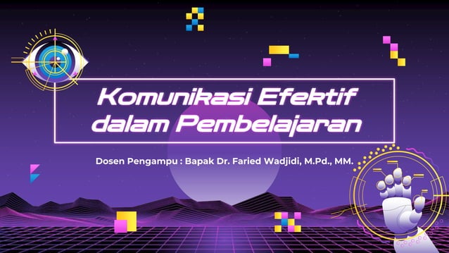 PPT Komunikasi Efektif daalam Pembelajaran.pptx