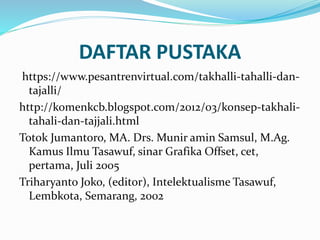 PPT Konsep Takhali,Tahalli,Tajalli | PPTX