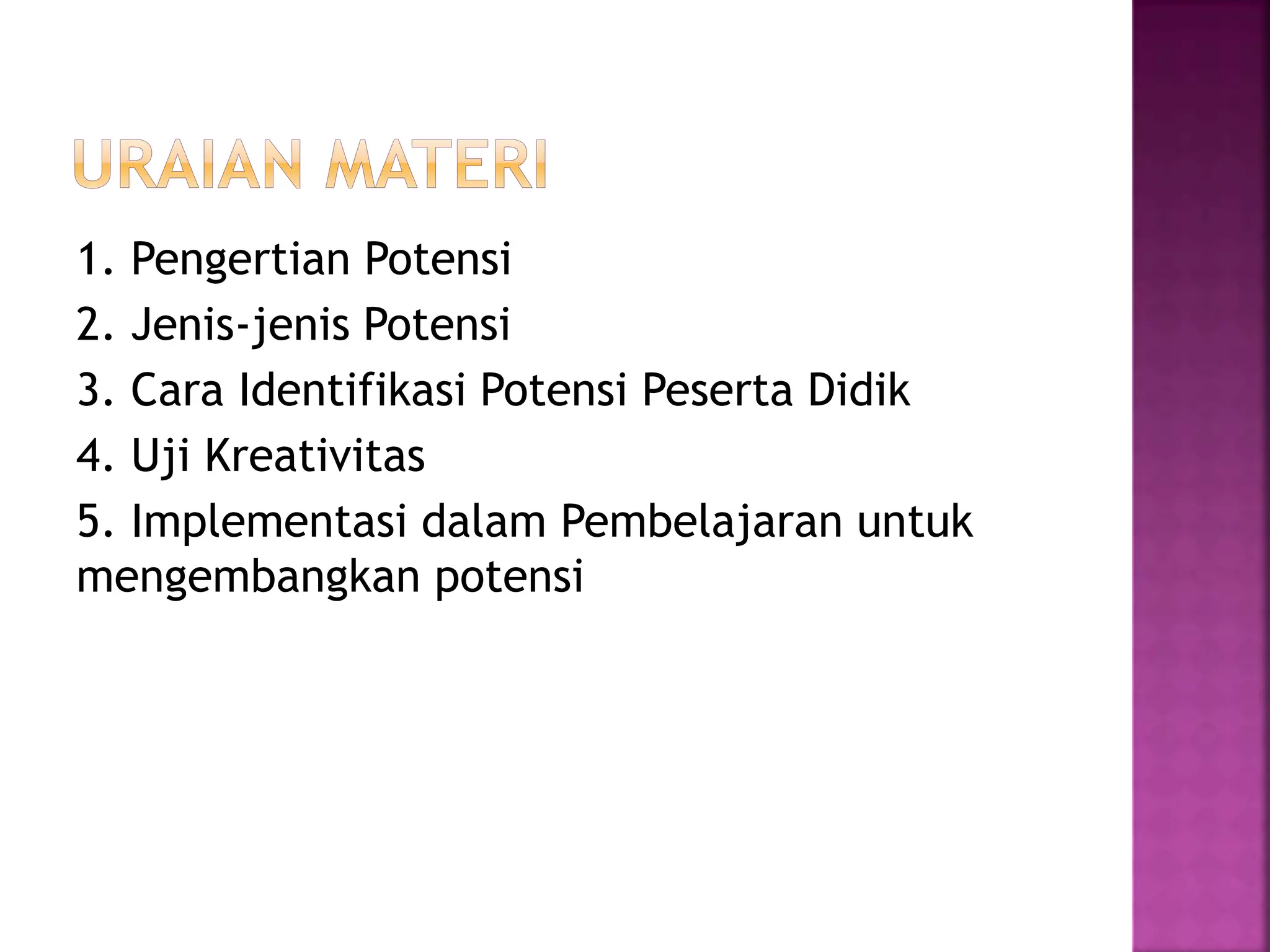 ppt kp 2.memahami konsep potensi peserta didik dan pengembangannya | PPTX