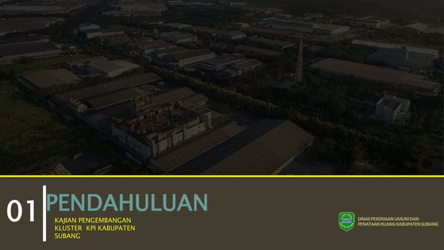 Kajian Pengembangan Kluster KPI Kabupaten Subang | PPT