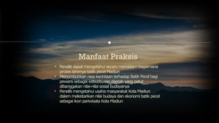 PPT EVENT KREASI INDONESIA BATIK PECEL MADIUN | PPTX