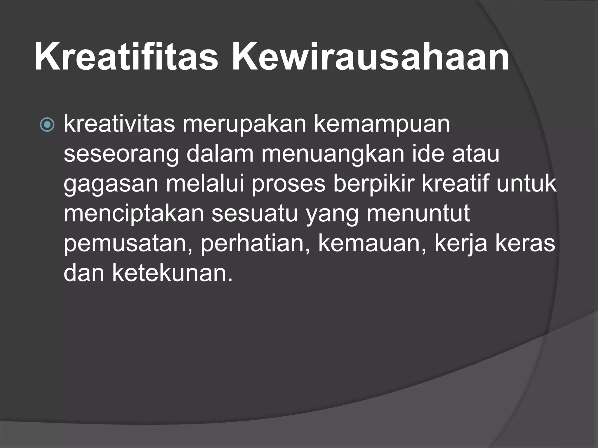 PPT KREATIVITAS DAN INOVASI DALAM WIRAUSAHA. .pptx