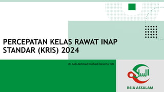 PPT PERCEPATAN KELAS RAWAT INAP STANDAR KRIS BPJS TERBARU.pptx