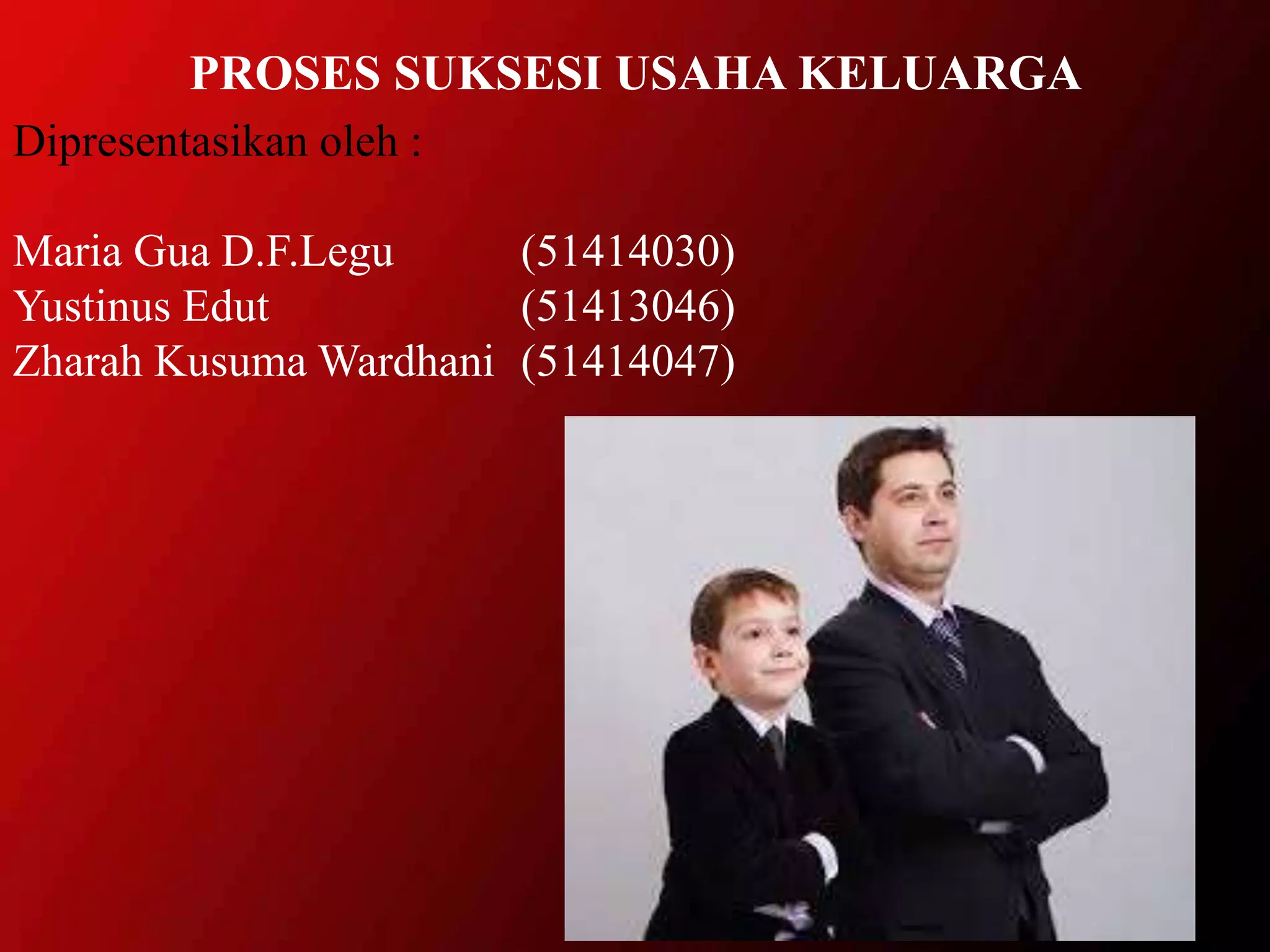 PROSES SUKSESI USAHA KELUARGA | PPTX