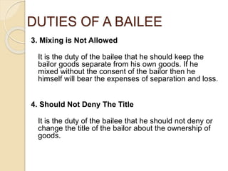 DUTIES AND RIGHT OF A BAILEE | PPTX