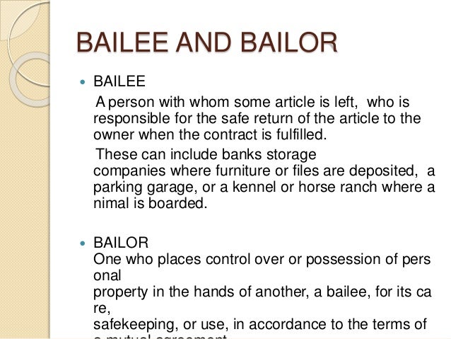DUTIES AND RIGHT OF A BAILEE duties-and-right-of-a-bailee
