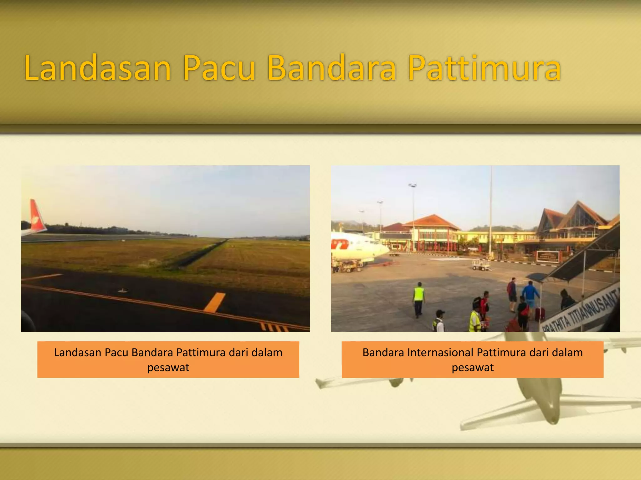 PPT Lapangan Terbang (Pattimura).pptx