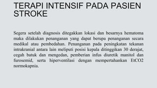 PPT LAPORAN KASUS TERAPI INTENSIF PADA STROKE.pptx