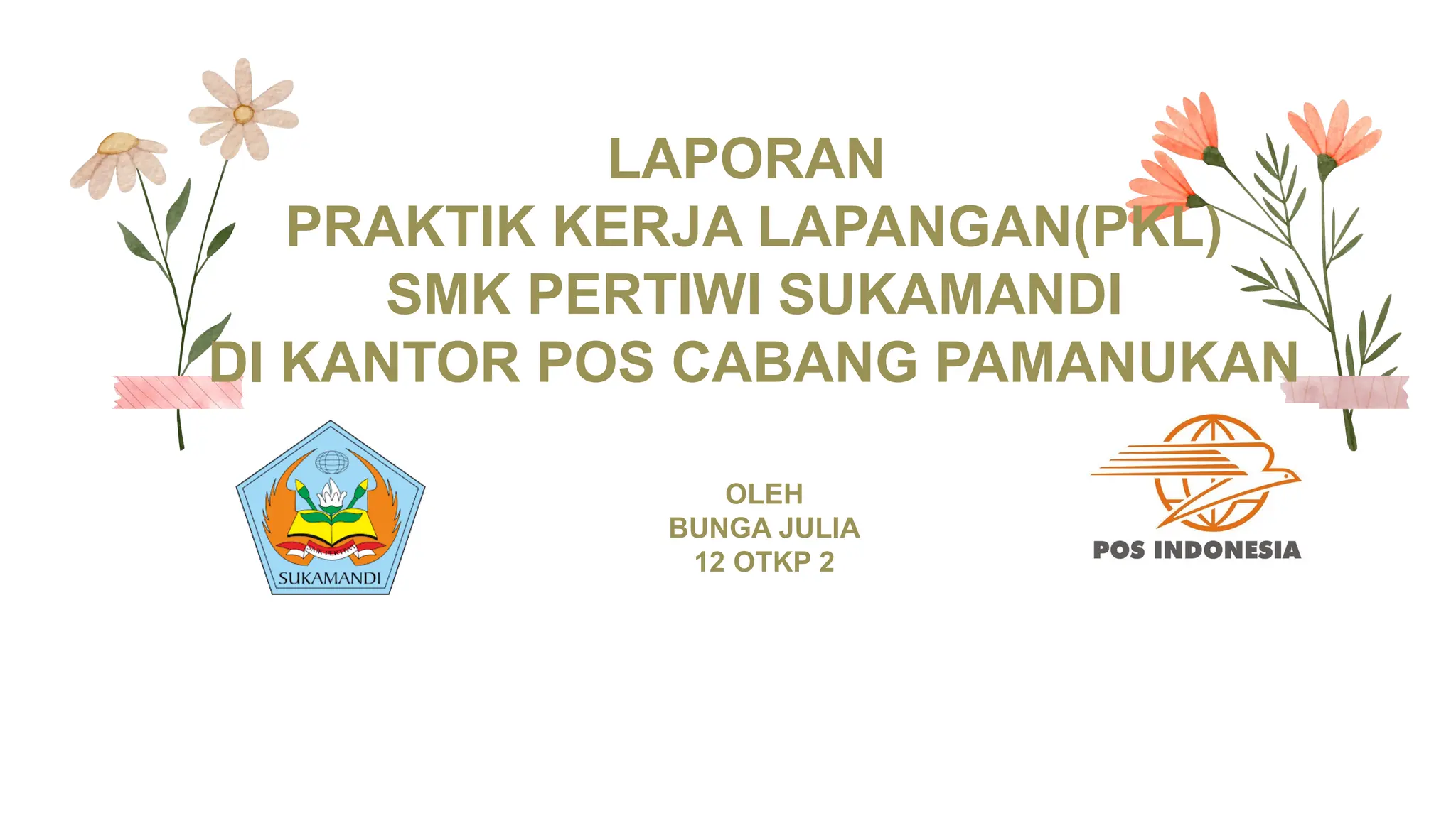 PPT LAPORAN PRAKTIK KERJA LAPANGAN BUNGA JULIA.pptx