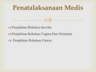 ppt laserasi jalan lahir keperawatan maternitas | PPTX