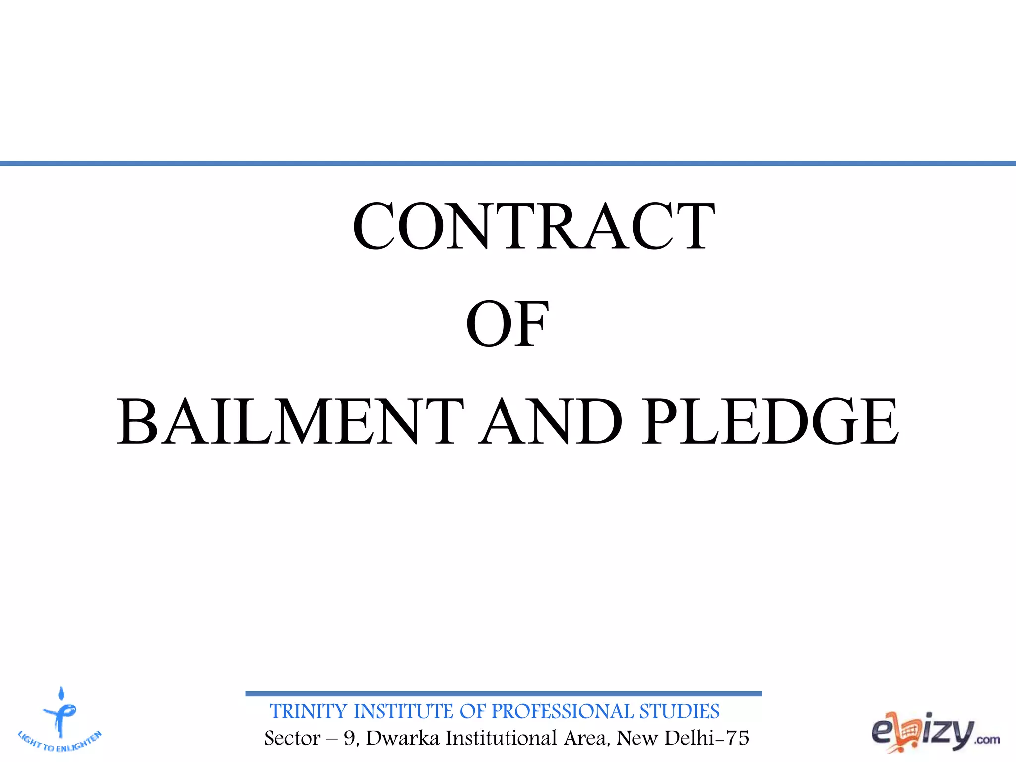 BUSINESS LAW- CONTRACT OF BAILMENT AND PLEDGE | PPTX