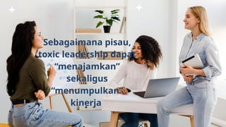 PPT Toxic Leadership di Tempat Kerja.pptx