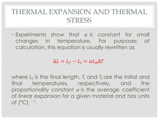 HEAT: THERMAL STRESS AND THERMAL EXPANSION: MECHANISMS OF HEAT TRANSFER ...