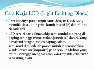 APLIKASI SEMIKONDUKTOR LED (Light Emitting Diode) | PPT