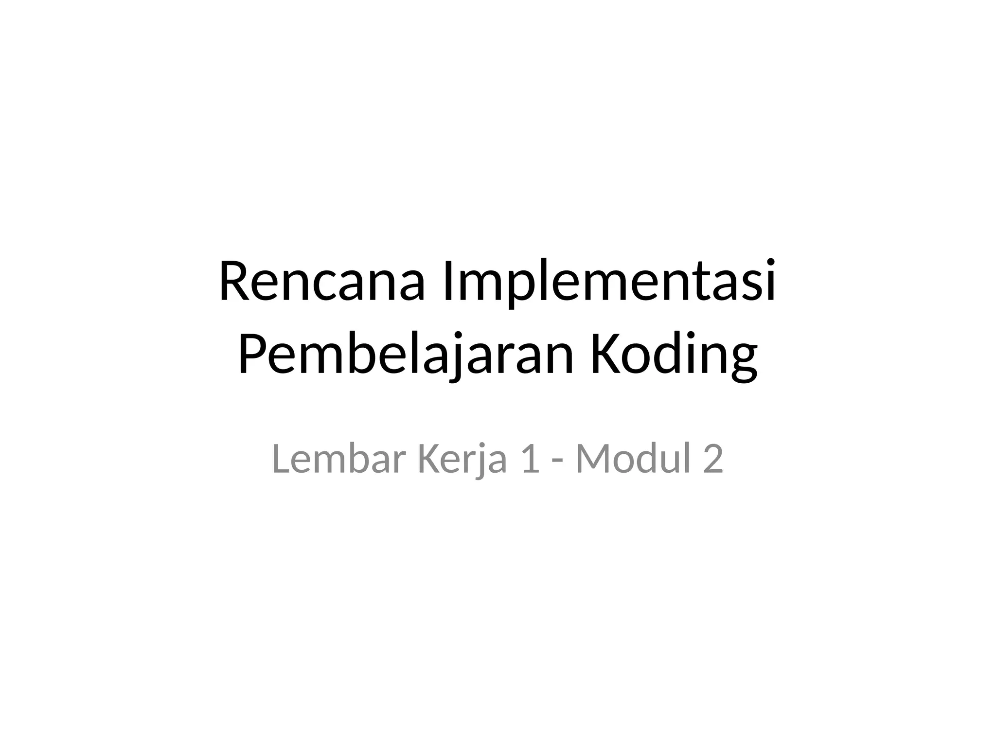 PPT_Lengkap_Implementasi_Pembelajaran_Koding.pptx