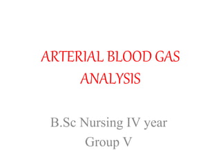 Arterial Blood Gas Analysis | PPT