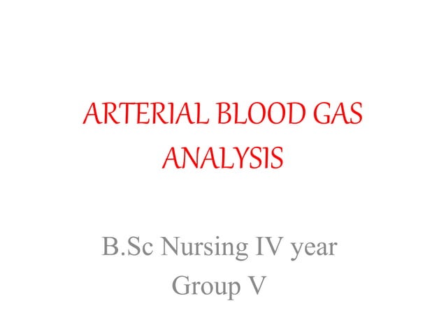 Arterial Blood Gas Analysis | PPT