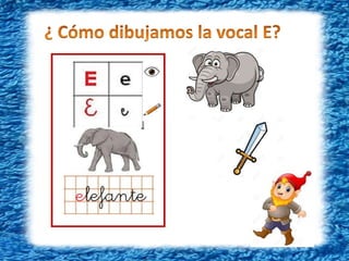 ppt vocal e para niños aprender vocal e | PPT