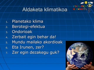 Ppt lh aldaketa klimatikoa | PPT