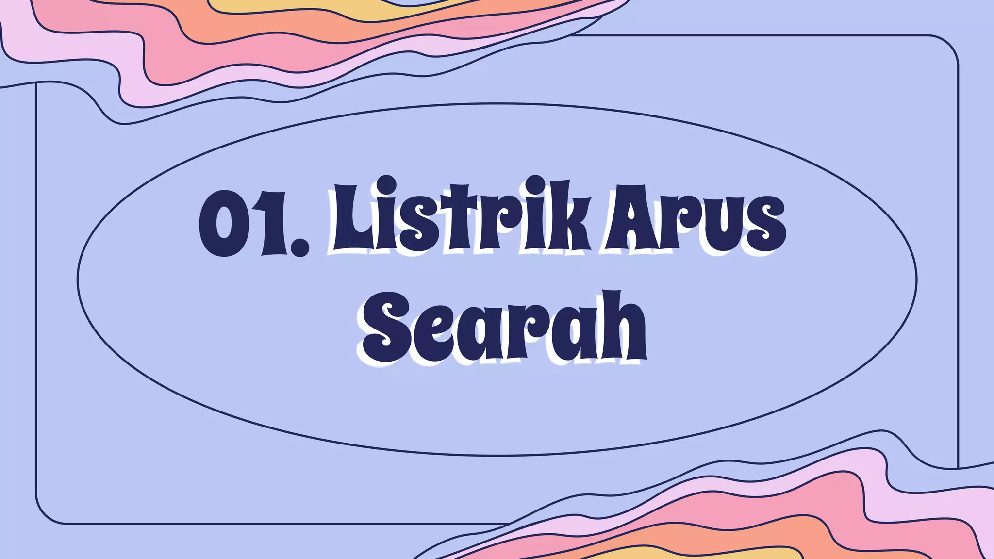 PPT LISTRIK ARUS SEARAH FIN.pptx