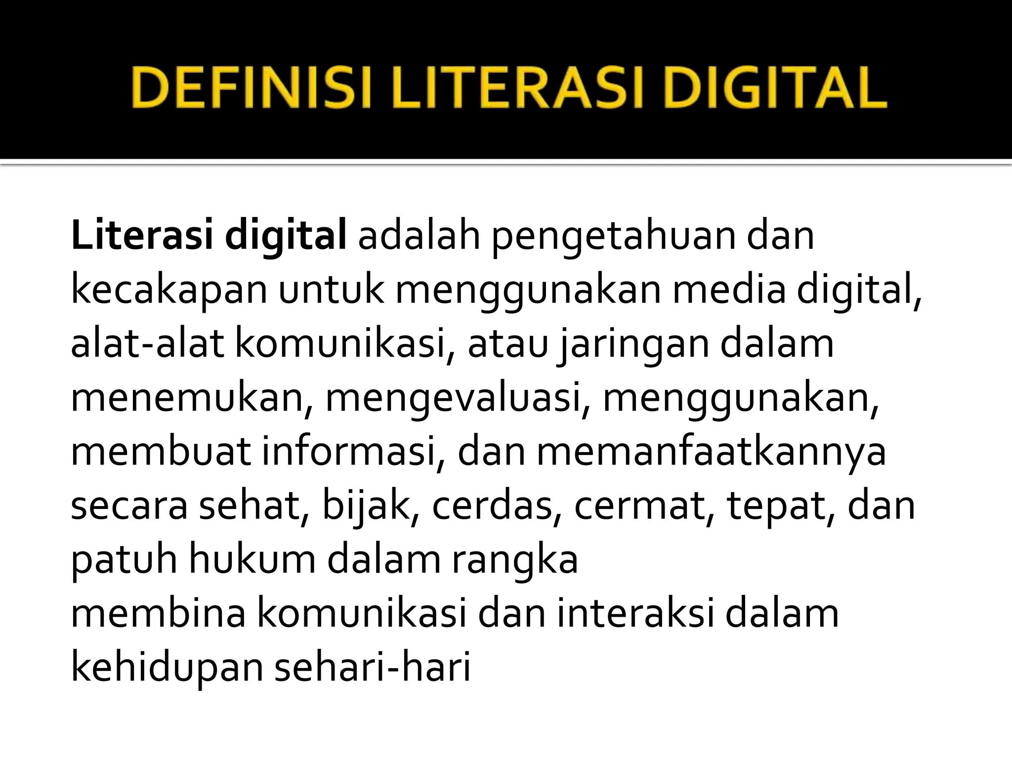 PEMANFAATAN LITERASI DIGITAL DI ERA PERKEMBANGAN TEKNOLOGI | PPTX