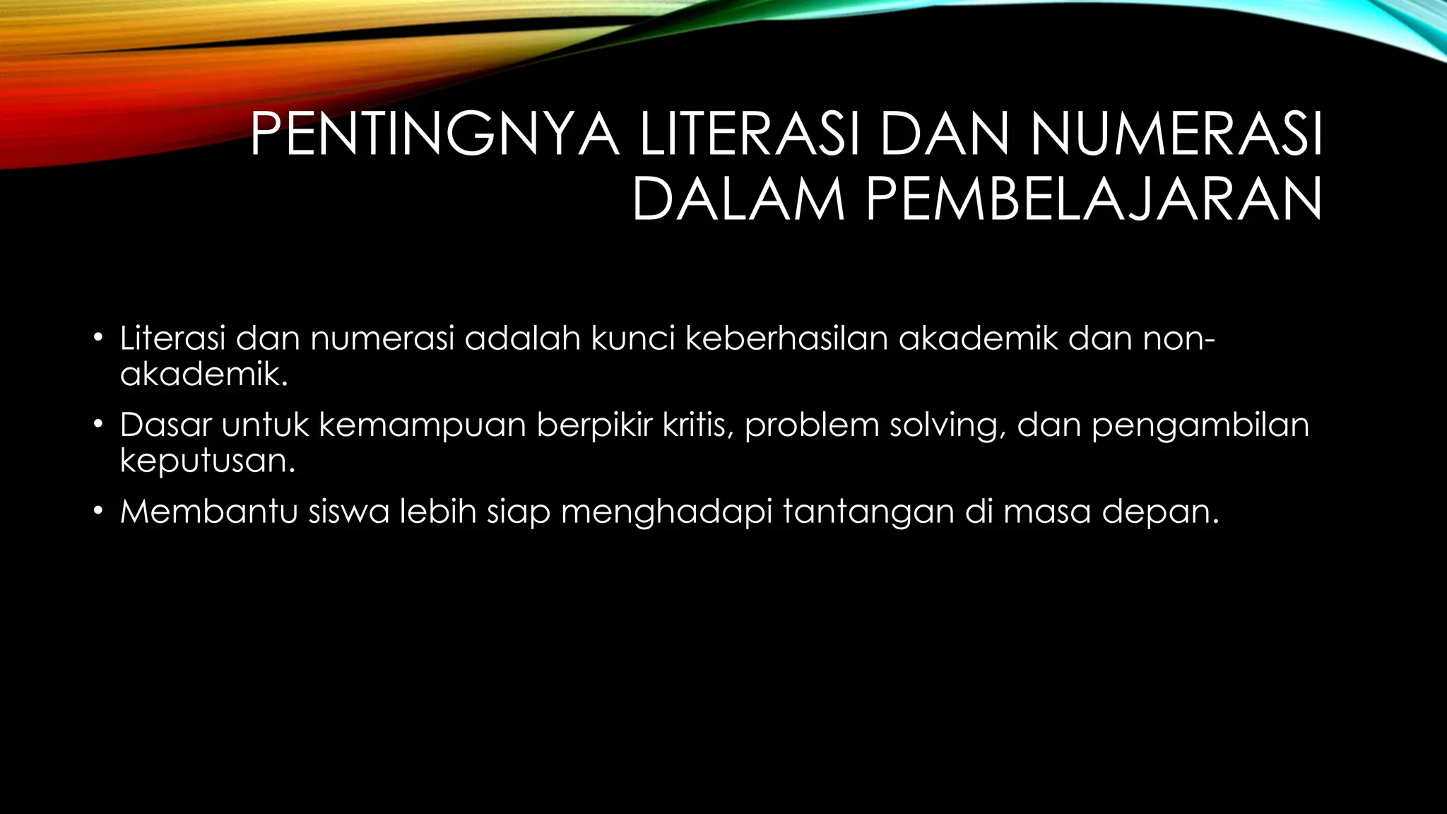 Literasi Numerasi Untuk para siswa, guru.pptx