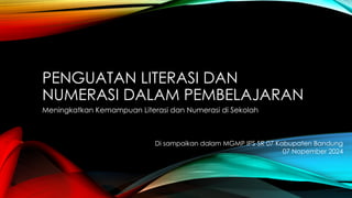 Literasi Numerasi Untuk para siswa, guru.pptx