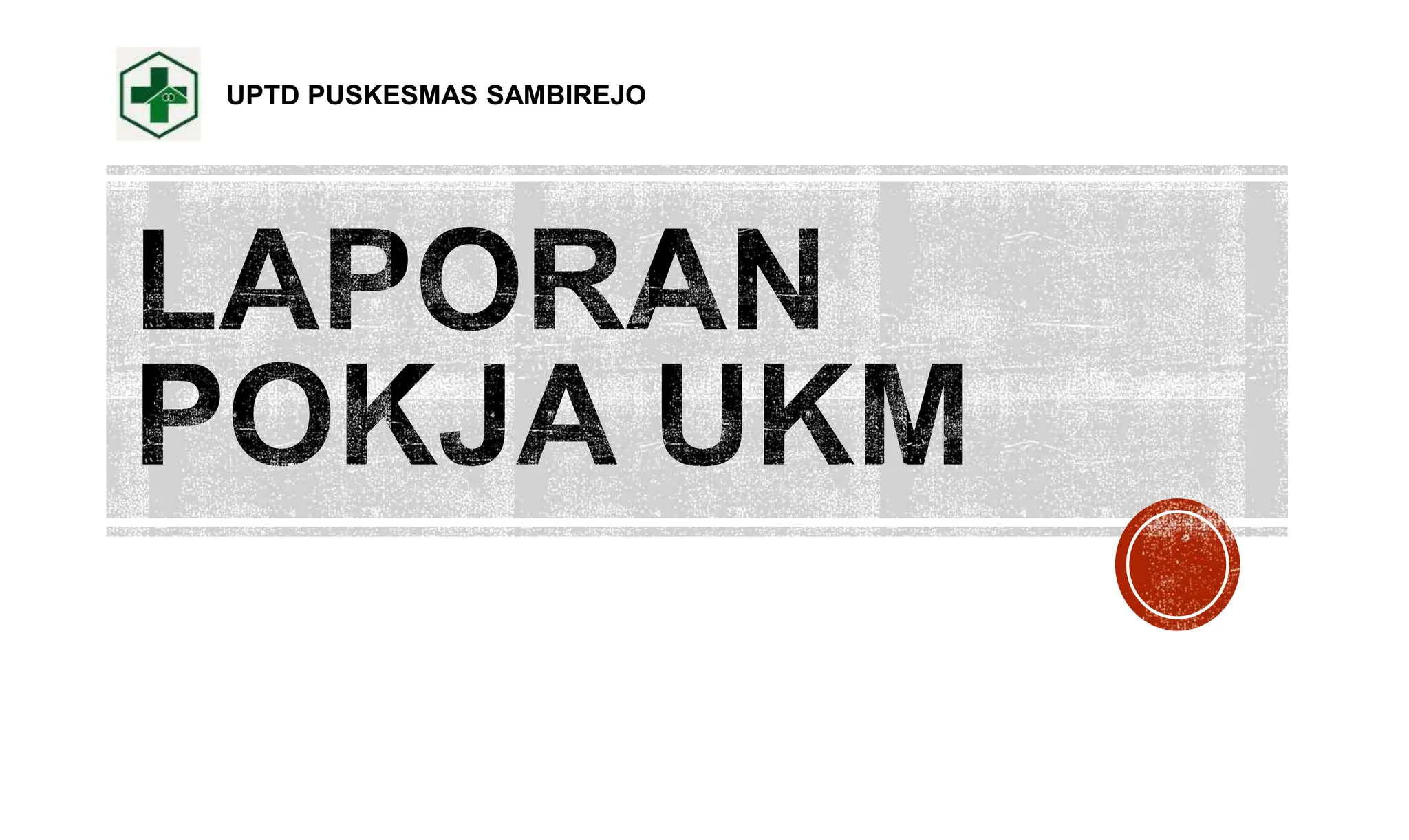 PPT LOKMIN UKM MEI 2023 POKJA UKM PUSKESMAS | PPTX