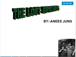 PPT of chapter 2 of flamingo LOST SPRING PPT.pptx