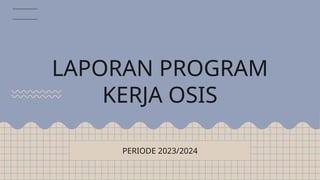 PPT LPJ OSIS PERIODE 2023/2024 presentasi.pptx