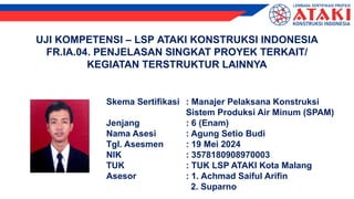 PPT LSP ATAKI-Agung Setio Budi-Manajer Pelaksana Konstruksi Sistem ...