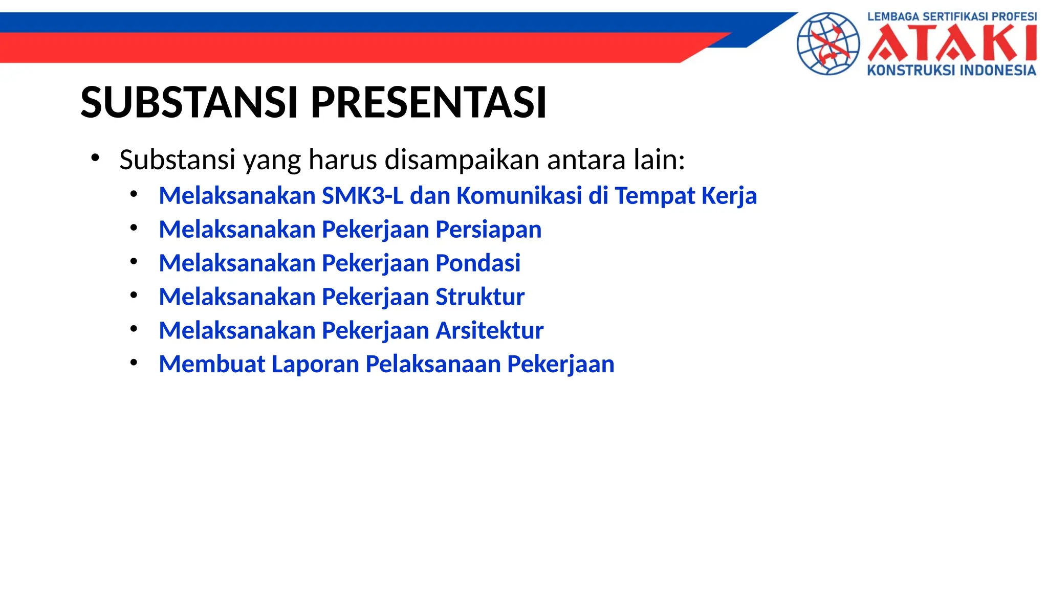 PPT LSP ATAKI-Agus-Pelaksana Lapangan Pekerjaan Gedung Madya Jenjang 5.pptx