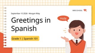 Greetings in spanish.garde 1. by Funnies | PPTX